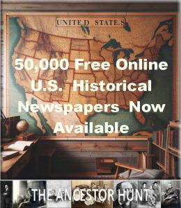 50,000 Free Online U.S. Historical Newspapers Now Available - The ...